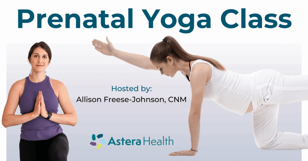 Prenatal Yoga with Allison Freese-Johnson, CNM - Astera Health